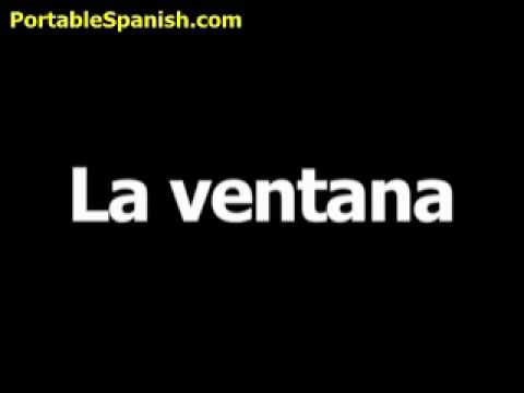 Spanish word for window is la ventana