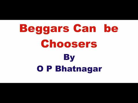 Beggar can be chooser Hindi Summary // O P Bhatnagar / Poem