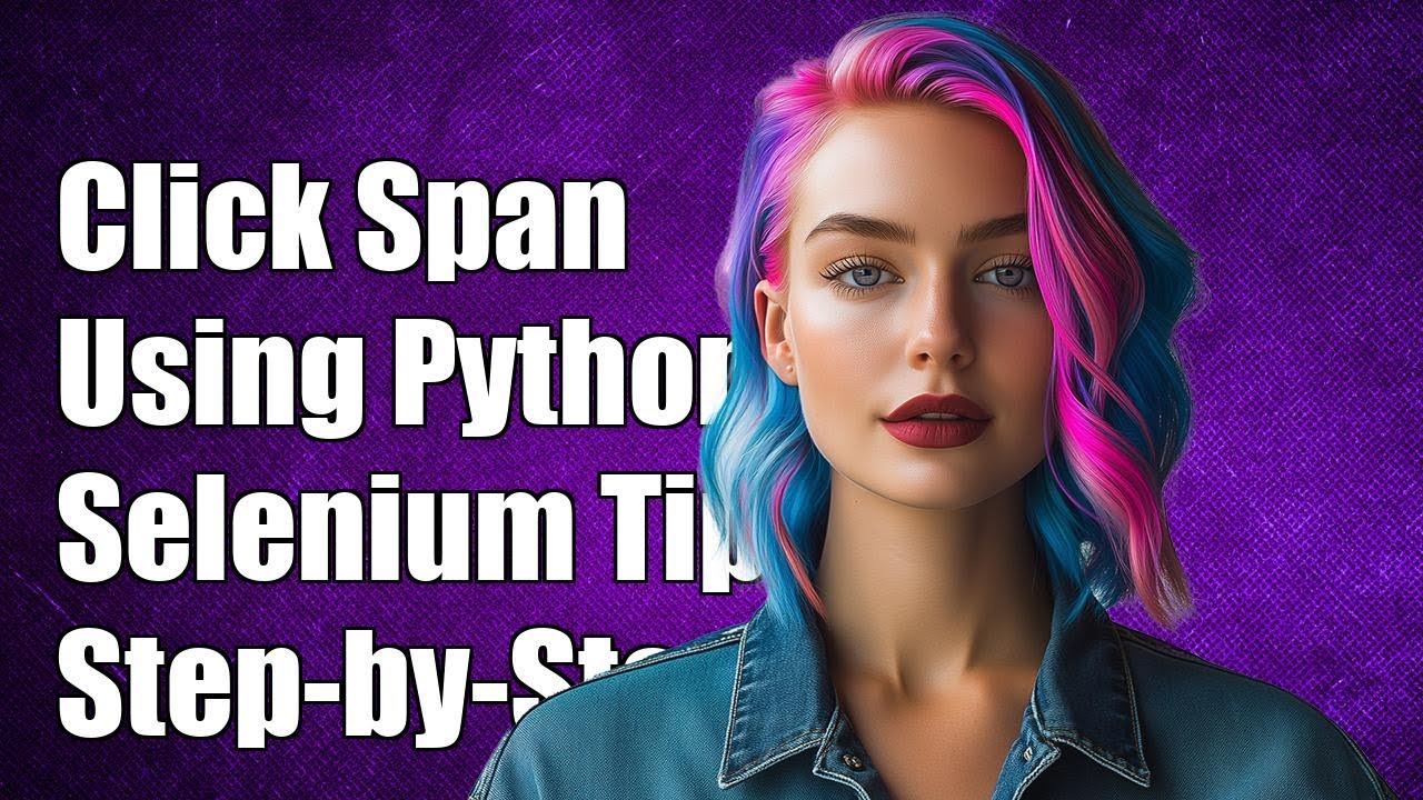 How to Click on a Span Element Using Python Selenium: A Step-by-Step Guide