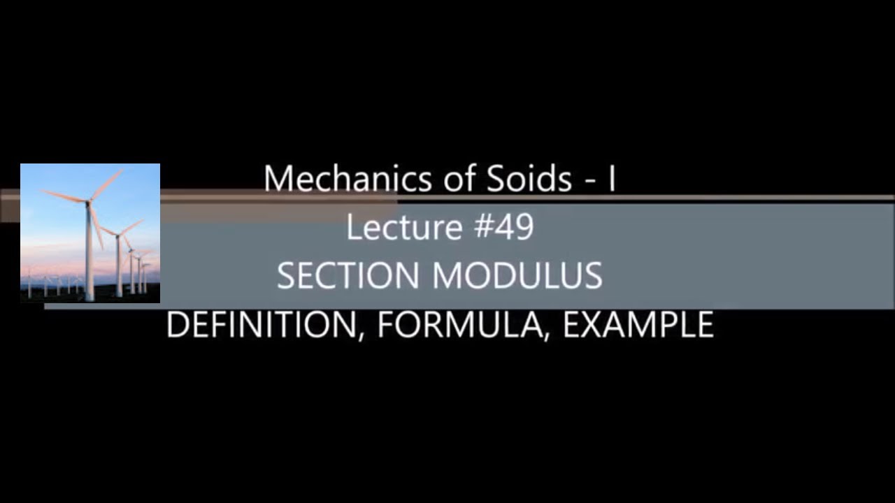 SECTION MODULUS ( DEFINITION, FORMULA, EXAMPLE )