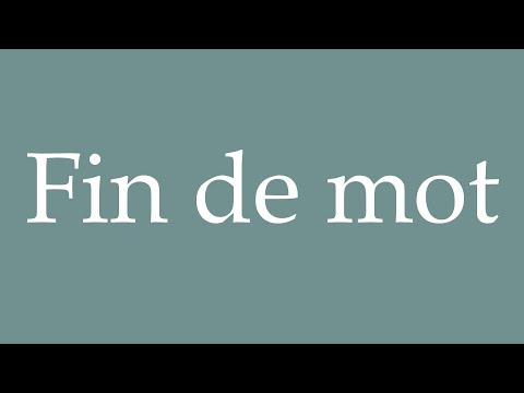 How to Pronounce ''Fin de mot'' (End of word) Correctly in French