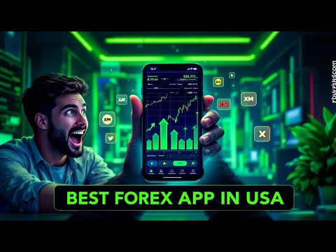 Best Forex Trading App in USA | Best Forex Broker for USA