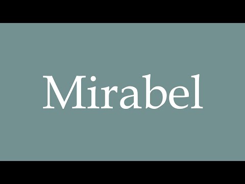 How to Pronounce ''Mirabel'' Correctly in French