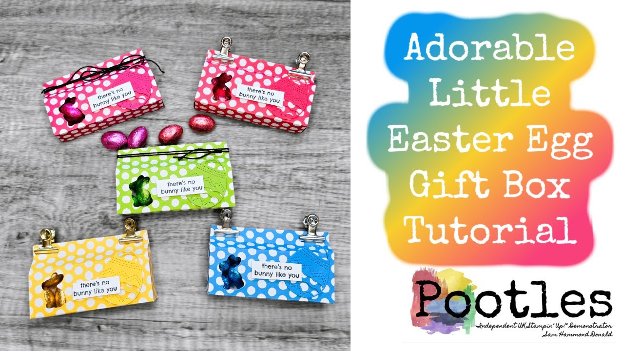 Adorable Little Easter Egg Gift Box Tutorial