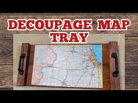 Decoupage Map Tray