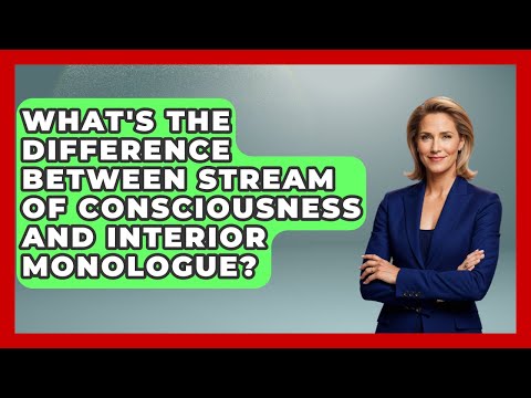 What's The Difference Between Stream Of Consciousness And Interior Monologue? - Literary Icons
