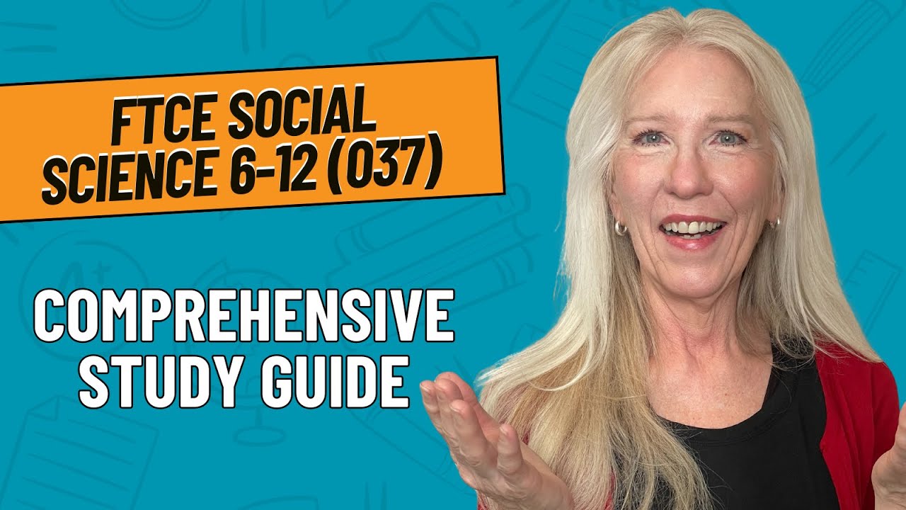 Pass the FTCE Social Science 6-12 (037) Exam: A Comprehensive Study Guide
