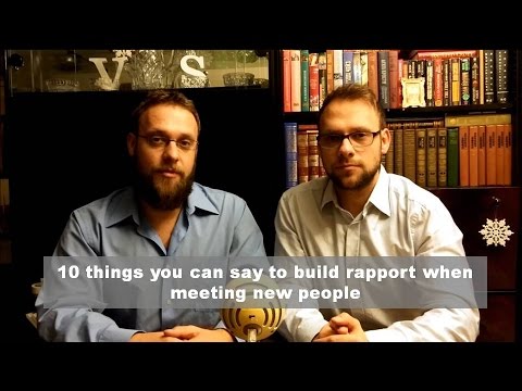 10 things you can say to build rapport when meeting new people