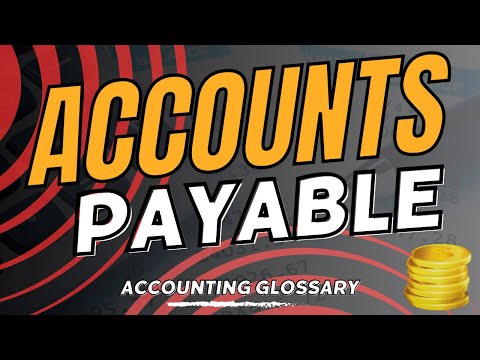 What is Accounts Payable: Definition, Process, and Examples of Accounts Payable in Accounting.
