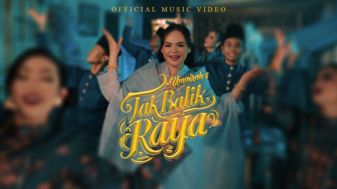 Lyrics & Translations of Tak Balik Raya by Umairah | Popnable