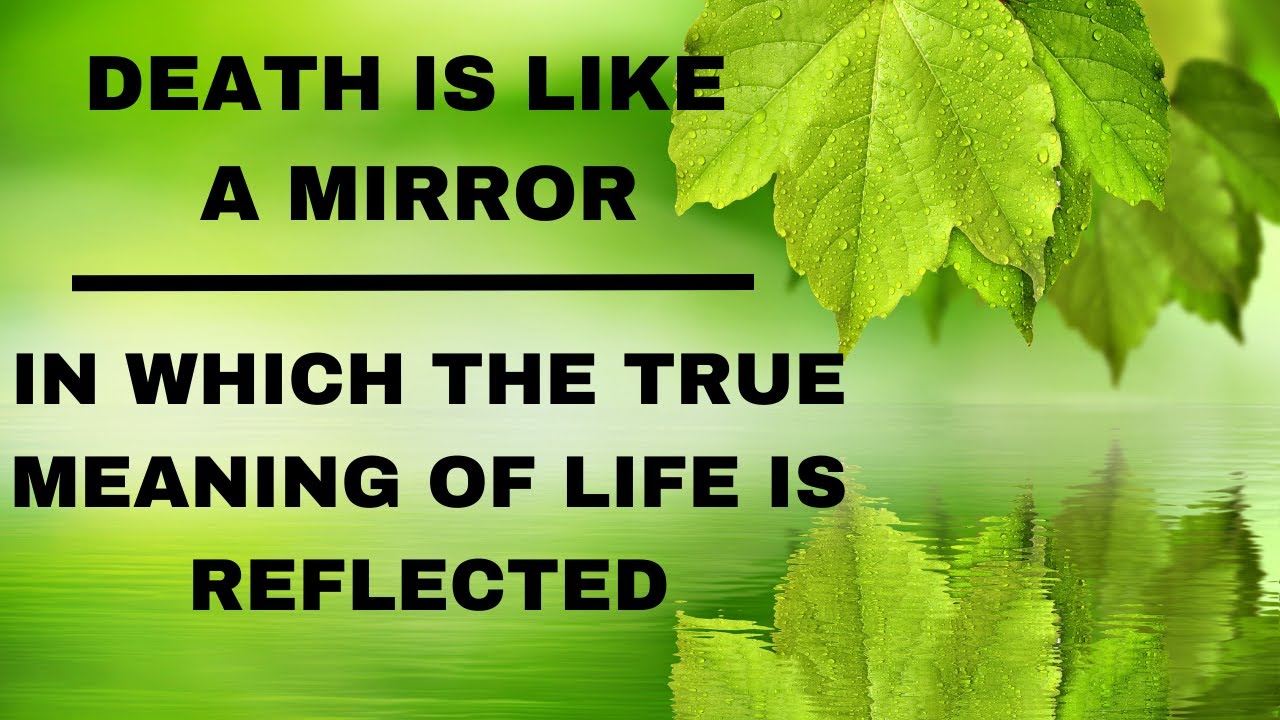 Life and death quotes that will positively inspire you
