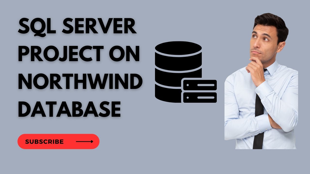 SQL Project on Northwind Database | SQL Queries | SQL Tutorial