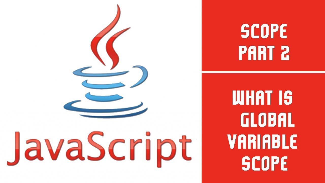 JavaScript | Scope | Part 2 | Lesson 17