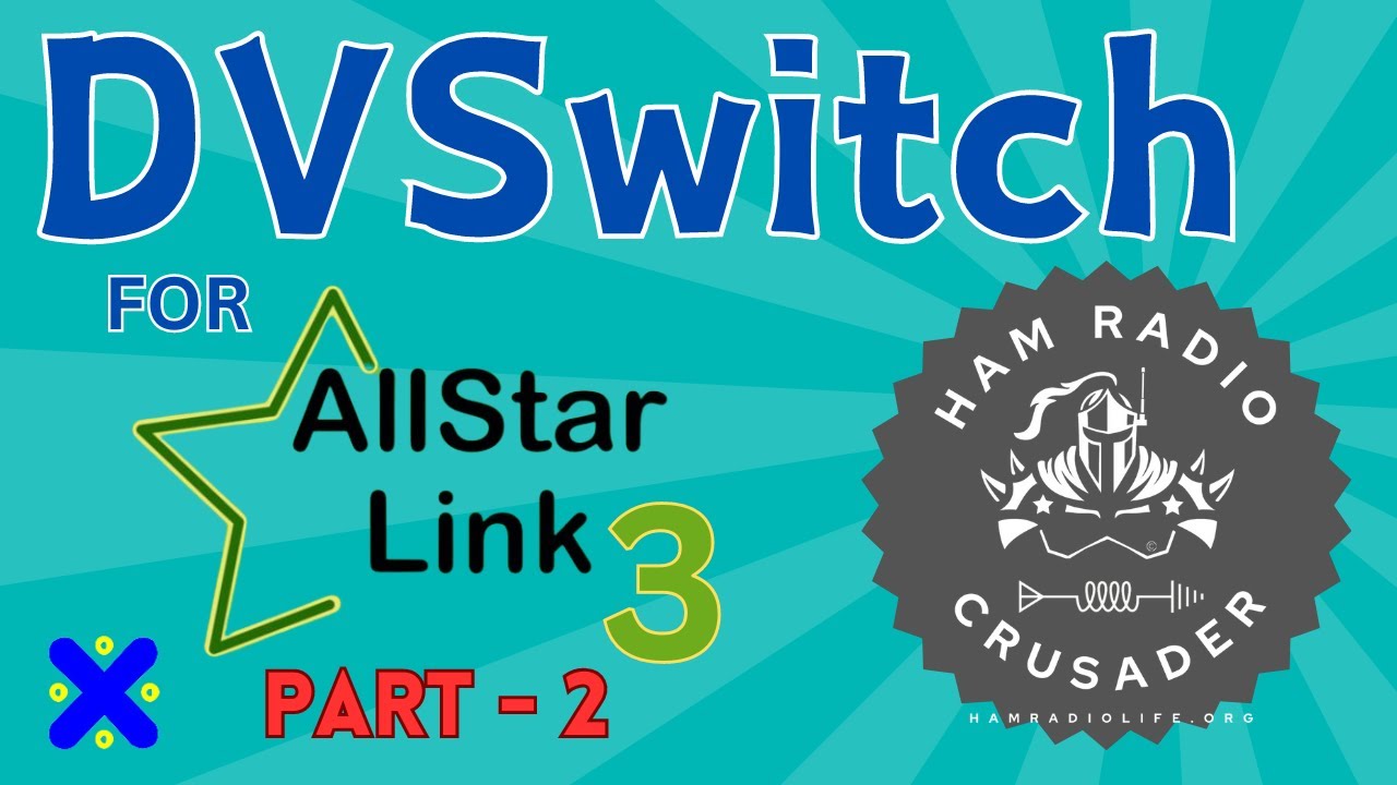 DVSwitch Server for AllStarLink Version 3 - Part 2
