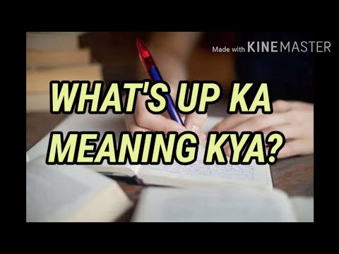 What's up ka meaning kya?, what's up meaning in hindi