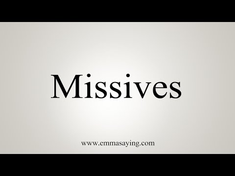 How To Say Missives