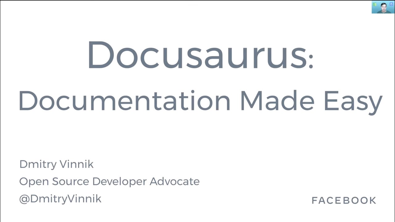 Documentation Made Easy with Docusaurus - Dmitry Vinnik, Facebook