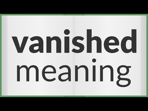 Vanished | meaning of Vanished