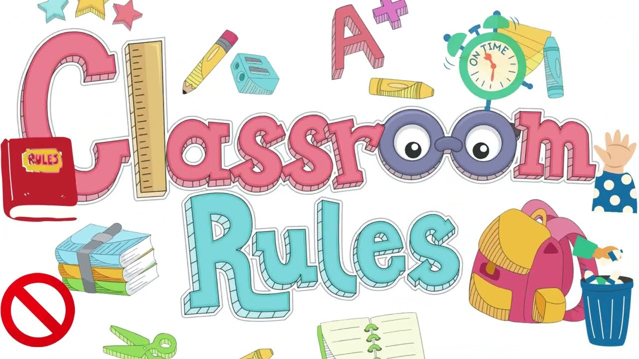 CLASSROOM RULES