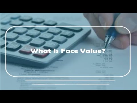 What is face value?