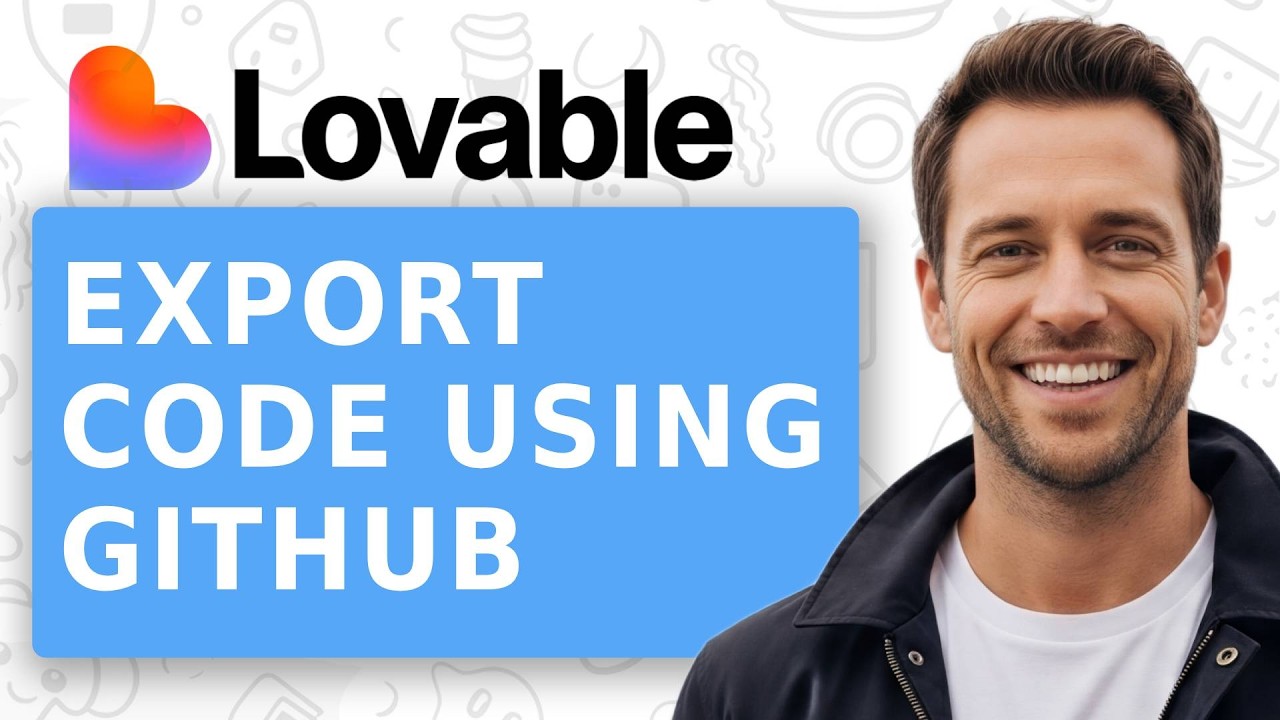 How To Export Your Lovable Code Using GitHub Video Tutorial [Updated 2026]