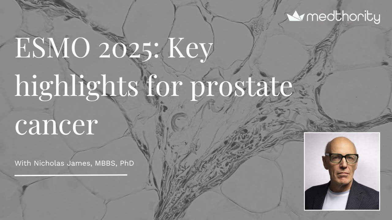 ESMO 2025: Nicholas James shares highlights on prostate cancer