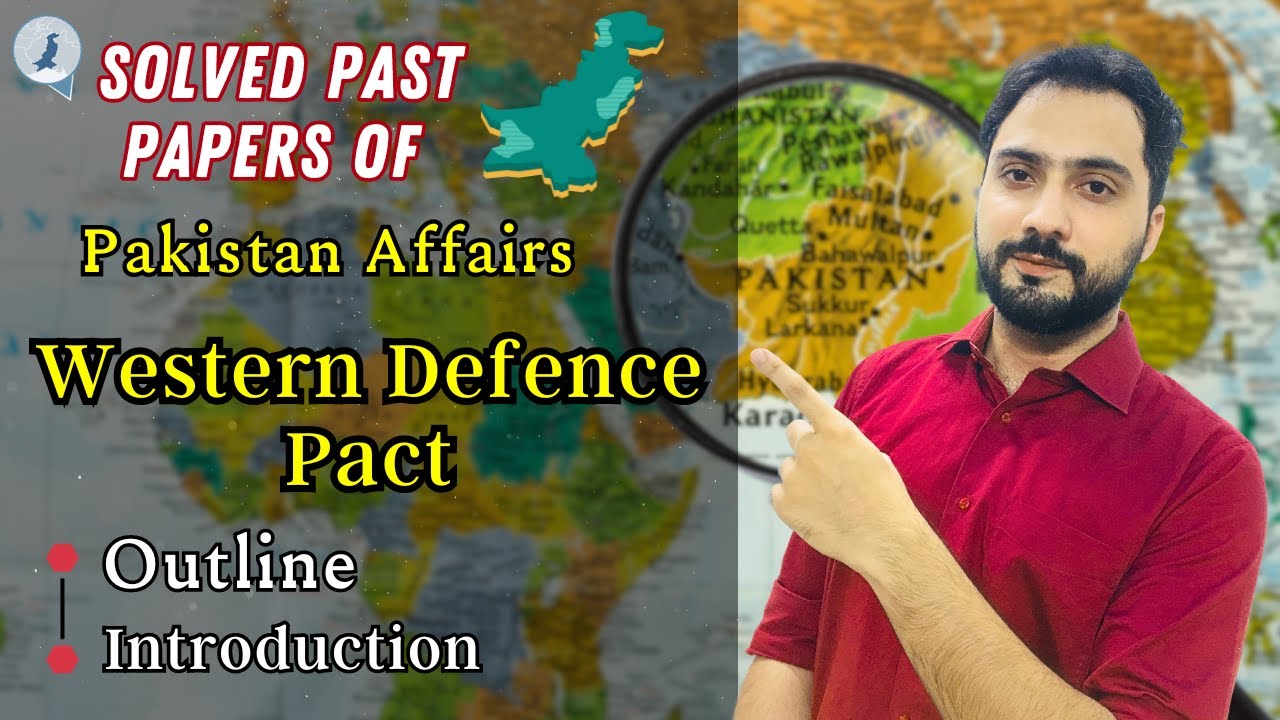 Pakistan Affairs: SEATO and CENTO | CSS Past Papers Solved | Talha Chaudhry
