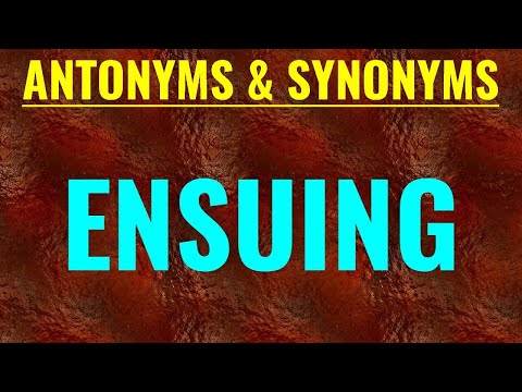 #ENSUING #SYNONYMS_AND_ANTONYMS #VOCABULARY #SYNONYM #ANTONYM #MEANING_OF_ENSUING #YOUTUBE_WORD #SSC