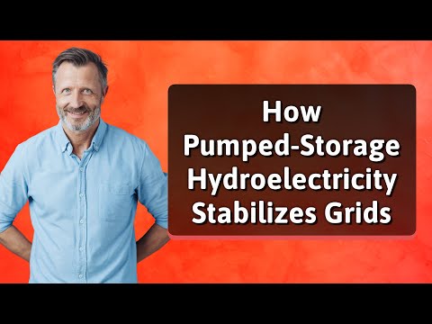How Pumped-Storage Hydroelectricity Stabilizes Grids