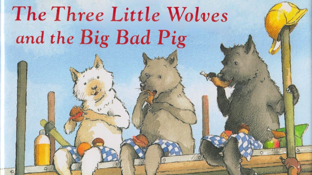 🧨 The Three Little Wolves and the Big Bad Pig 🐷 Kids Book Funny Story Read Aloud Fable