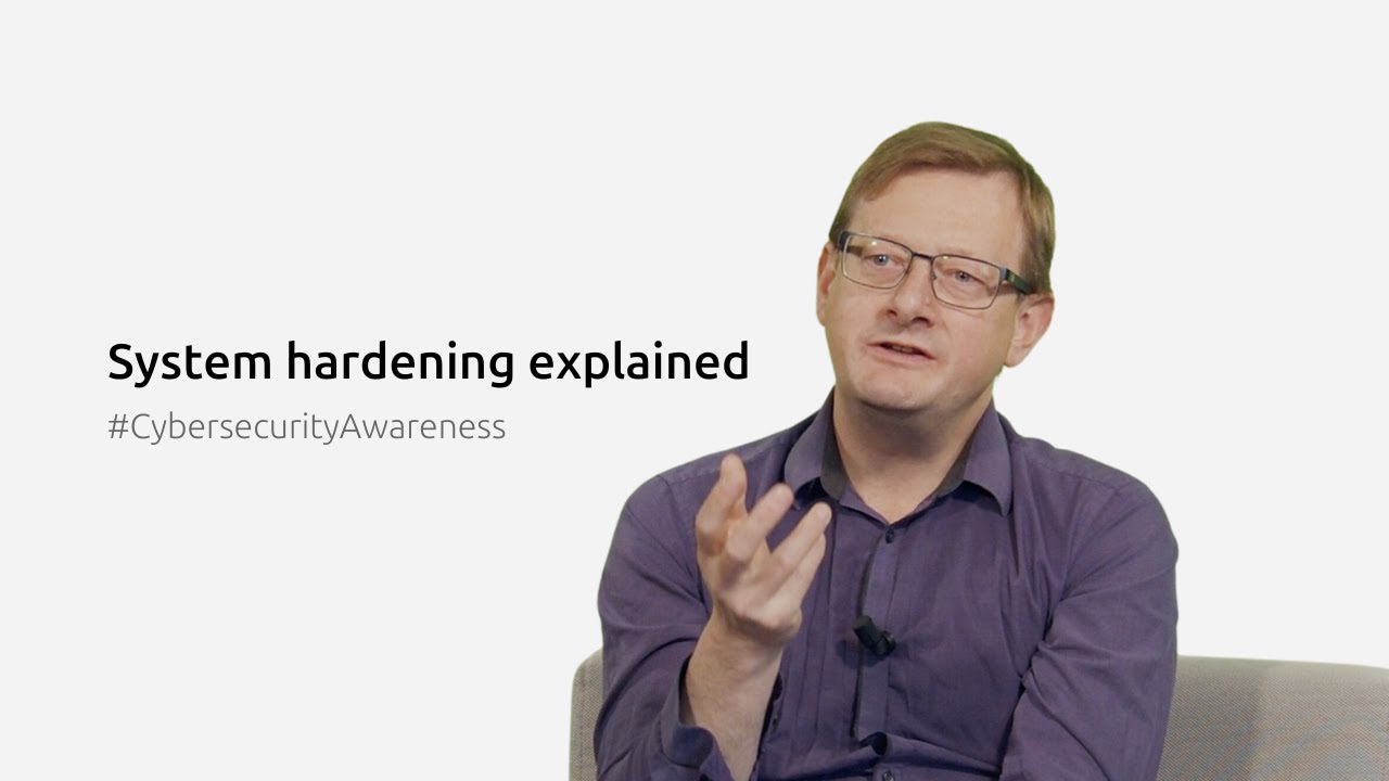 System hardening explained | Open source cybersecurity