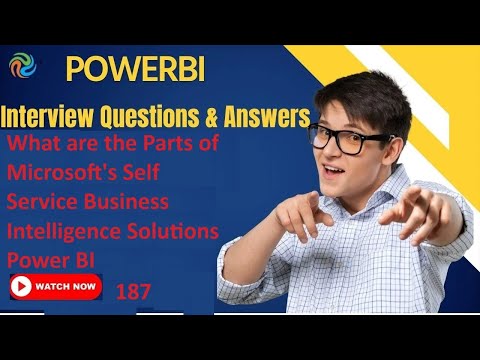 What are the Parts of Microsoft's Self Service Business Intelligence Solutions Power BI interview qu