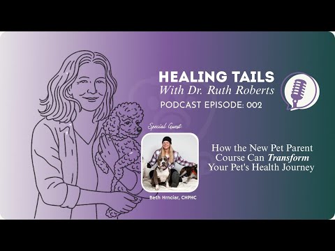 Healing Tails: Episode 002 - Empowering Pet Parents: New Course 🌟 Just for You! with Beth Hrnciar