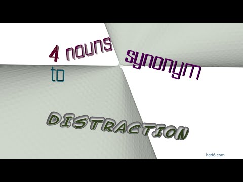 distraction - 6 nouns with the meaning of distraction (sentence examples)