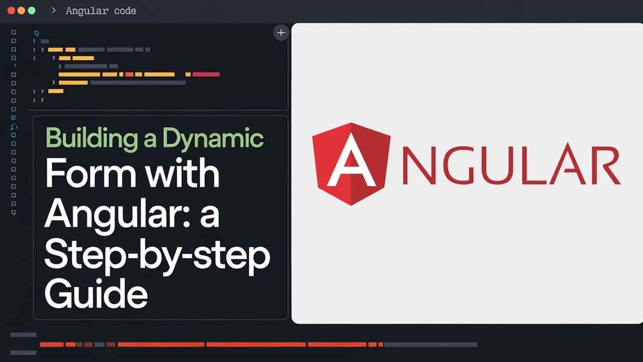 Building a Dynamic Form with Angular: A Step-by-Step Guide