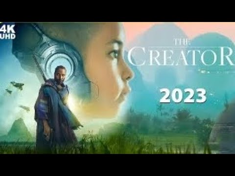 The Creator 2023 | Full Movie | 4K VIDEO | Explained in Hindi | sci-fi, Action हिंदी में