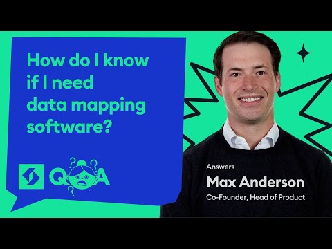 How do I know if I need data mapping software?