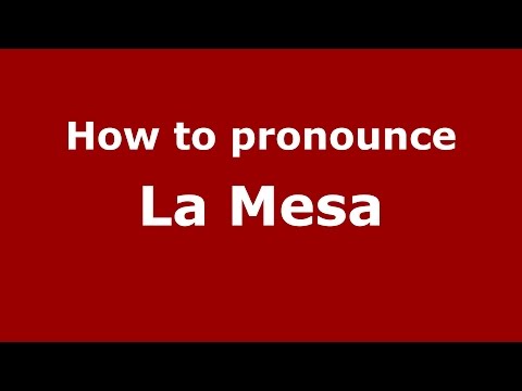 How to pronounce La Mesa (Colombian Spanish/Colombia) - PronounceNames.com