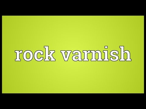 Rock varnish Meaning