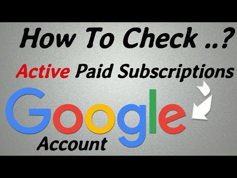 how to check Active Paid Subscriptions and Services for your Google Account