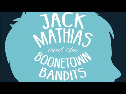 Jack Mathias and the Boonetown Bandits – Book Trailer | LITERARY TITAN