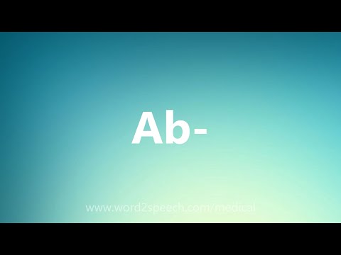 Ab- - Medical Meaning
