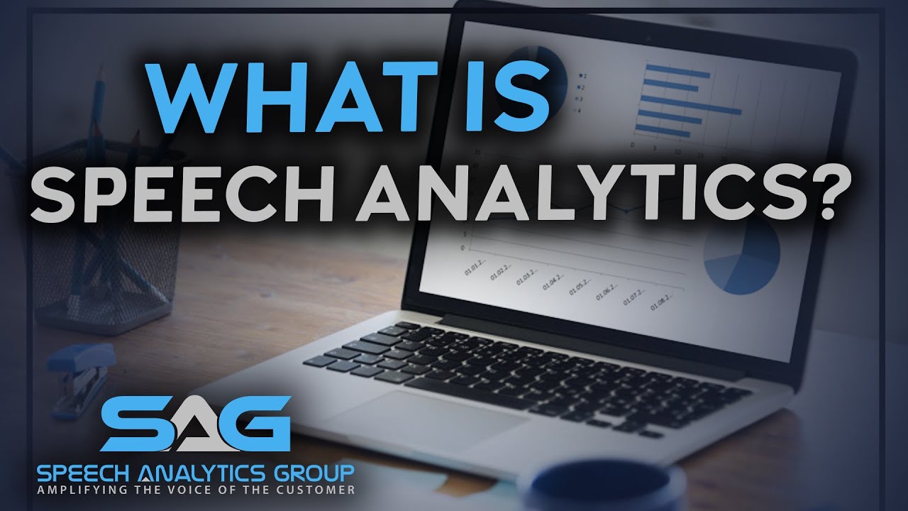 What is Speech Analytics?