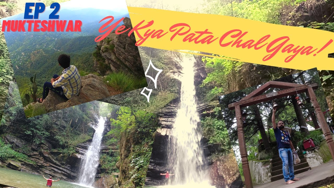 EP 2 Mukteshwar, Uttarakhand Tour | Mukteshwar Dham temple, Bhalu Gaad waterfall