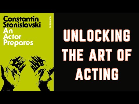 An Actor Prepares by Konstantin Stanislavski | Book Summary in English