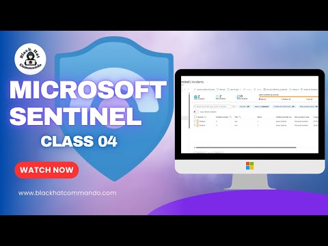 Microsoft Sentinel Tutorial for Beginners - Advance | SOC Analyst | SIEM Tool | Class 04