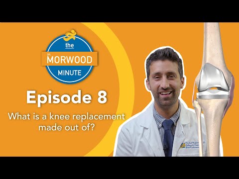 Episode 8 - What is a knee replacement made out of?
