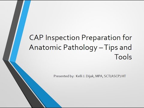 CAP Inspection Preparation for Anatomic Pathology Tips and Tools
