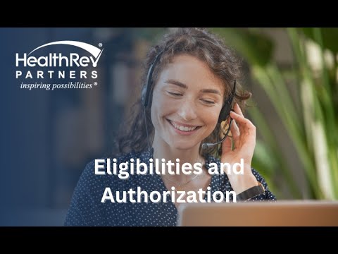 Eligibilities and Authorizations: Keys to Timely Home Health Care - HealthRev Partners