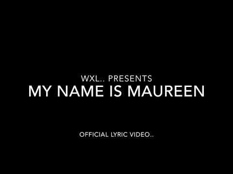 My Name is Maureen! (Official Lyric Video)
